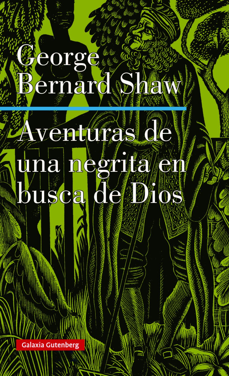 Aventuras de una negrita en busca de Dios – Galaxia Gutenberg
